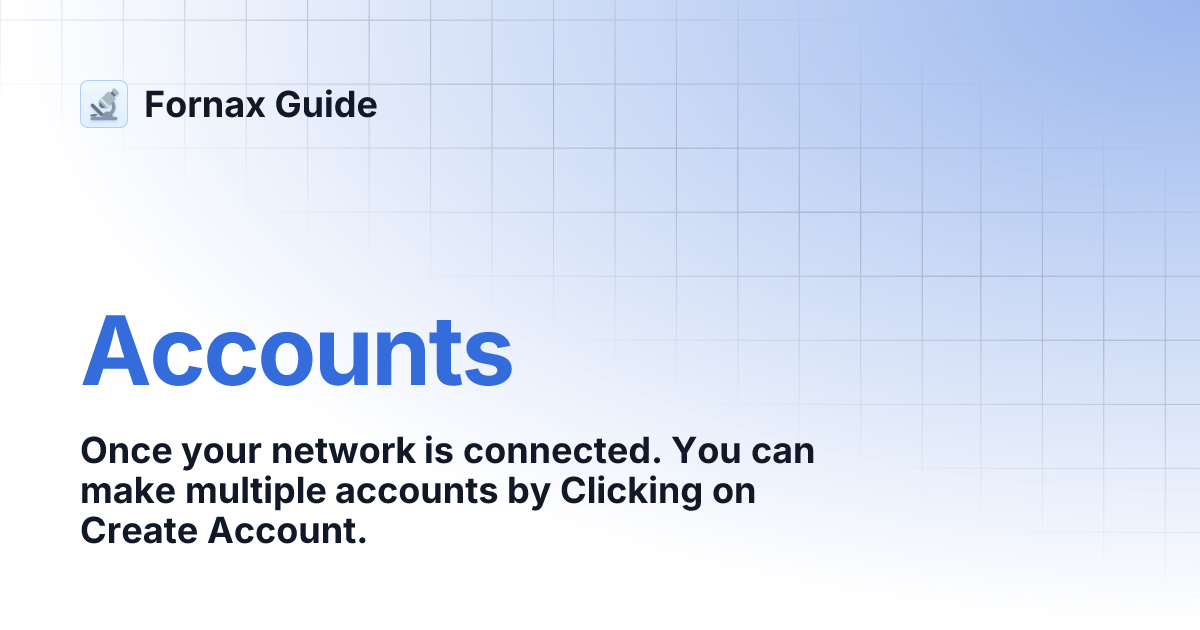 Accounts | Fornax Guide